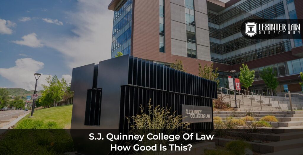 S.J. Quinney College Of Law – How Good Is This? - Lexinter