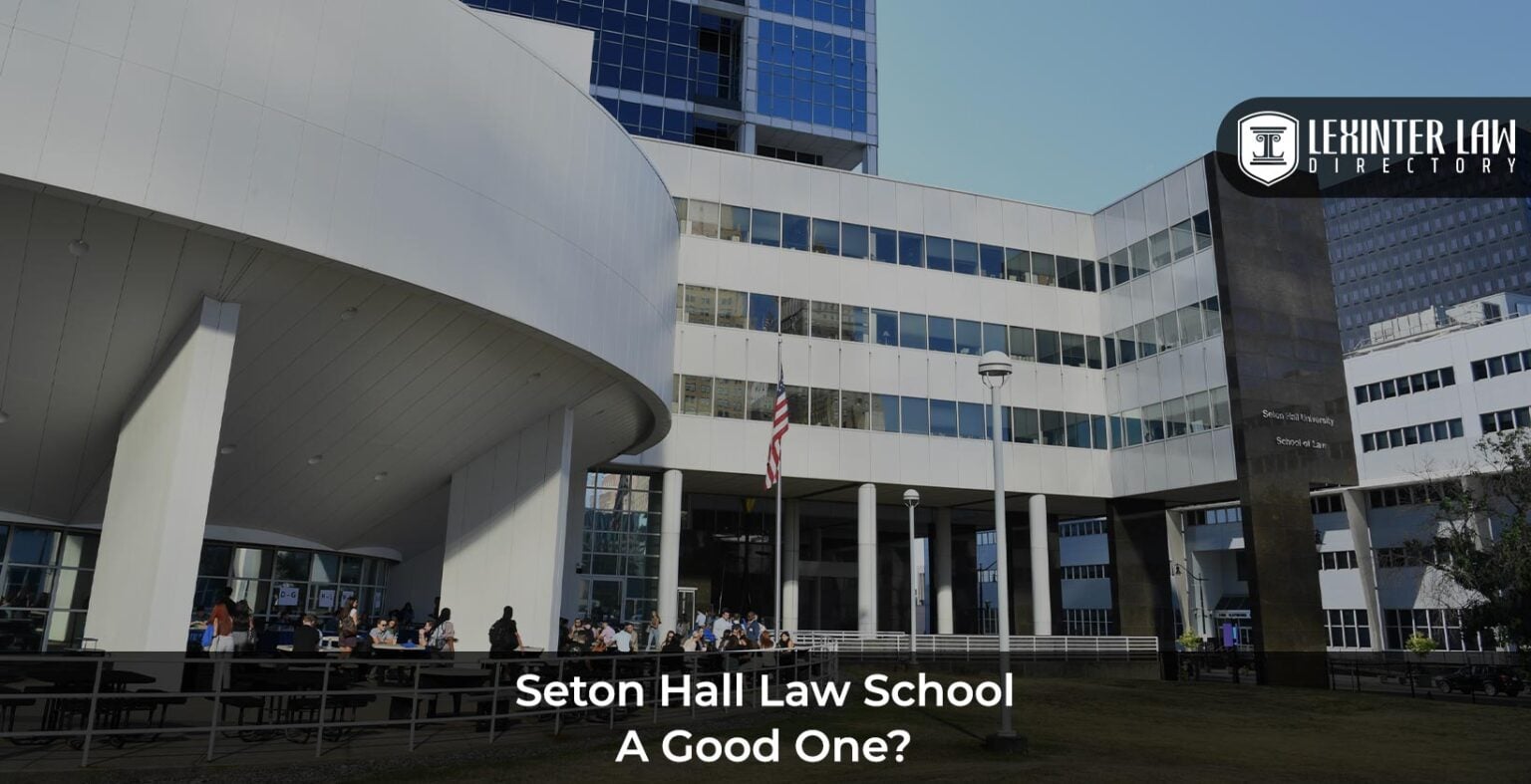Seton Hall Law School- A Good One? - Lexinter