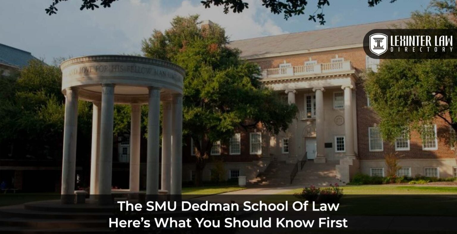 The SMU Dedman School Of Law - Lexinter