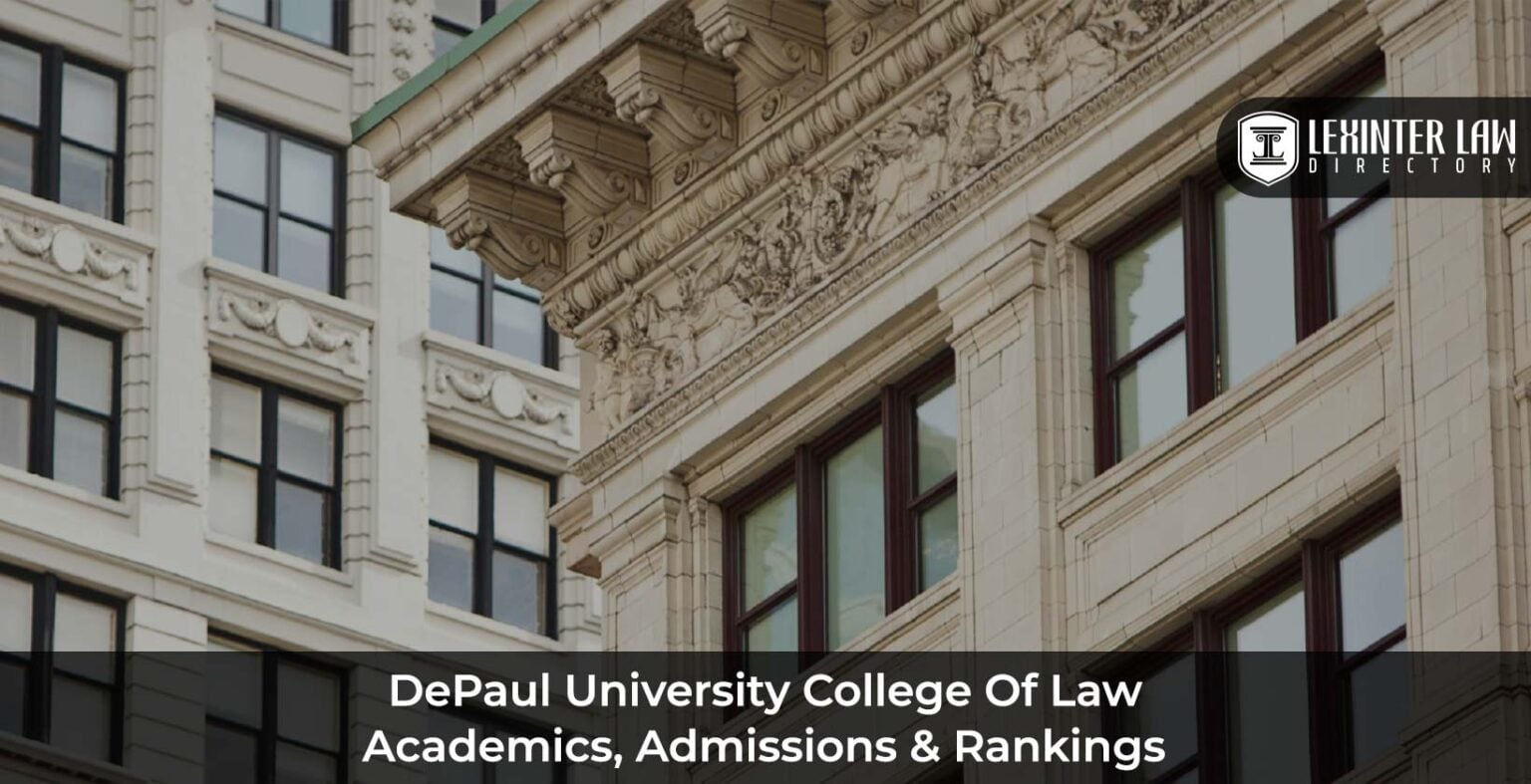 Exploring DePaul University College Of Law - Lexinter